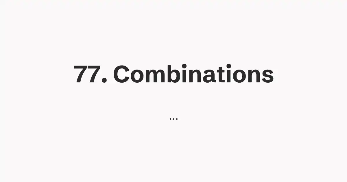 77. Combinations